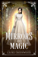 Mirrors And Magic: A Fantasy Fairy Tale Academy Snow White Retelling by ...