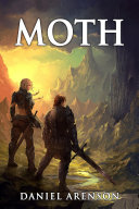 Moth: The Moth Saga, Book 1 by Daniel Arenson - Books on Google Play